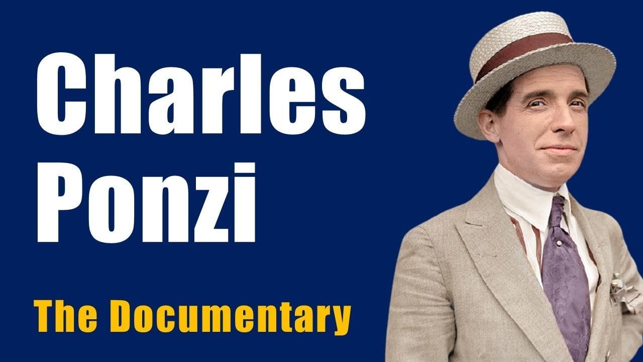 Charles Ponzi The Documentary | History of the Ponzi Scheme | The Most ...