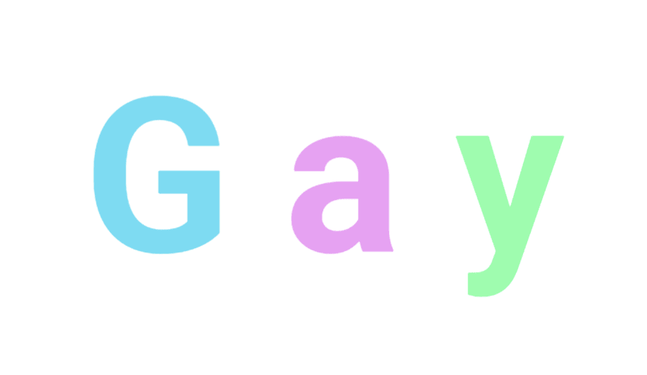 G A Y