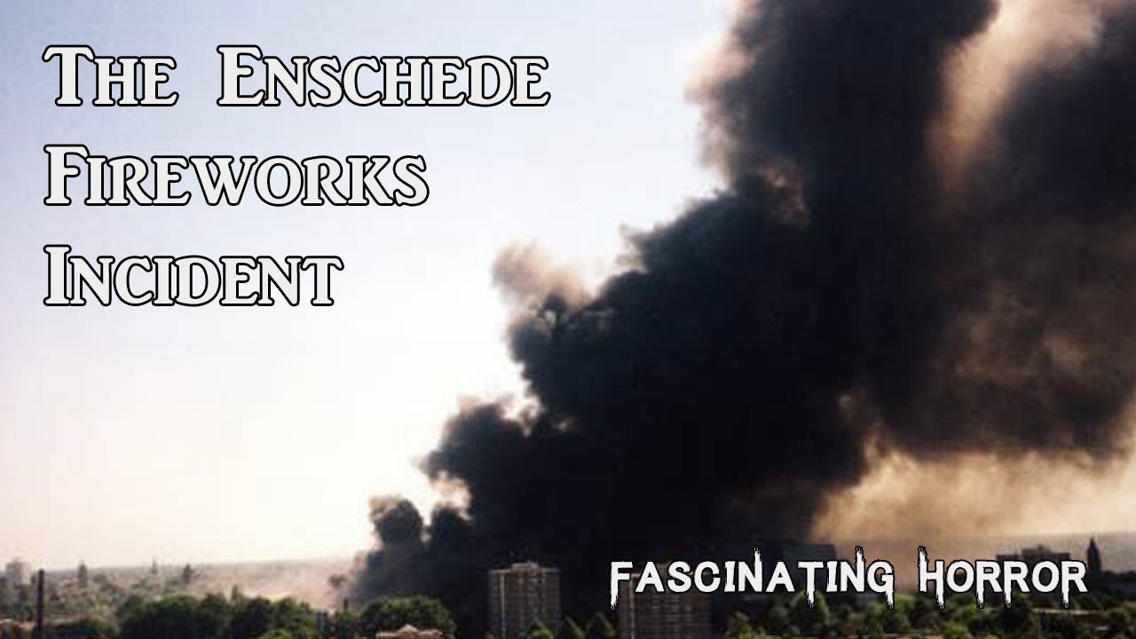 The Enschede Fireworks Incident - 13 May 2000 (Fascinating Horror)