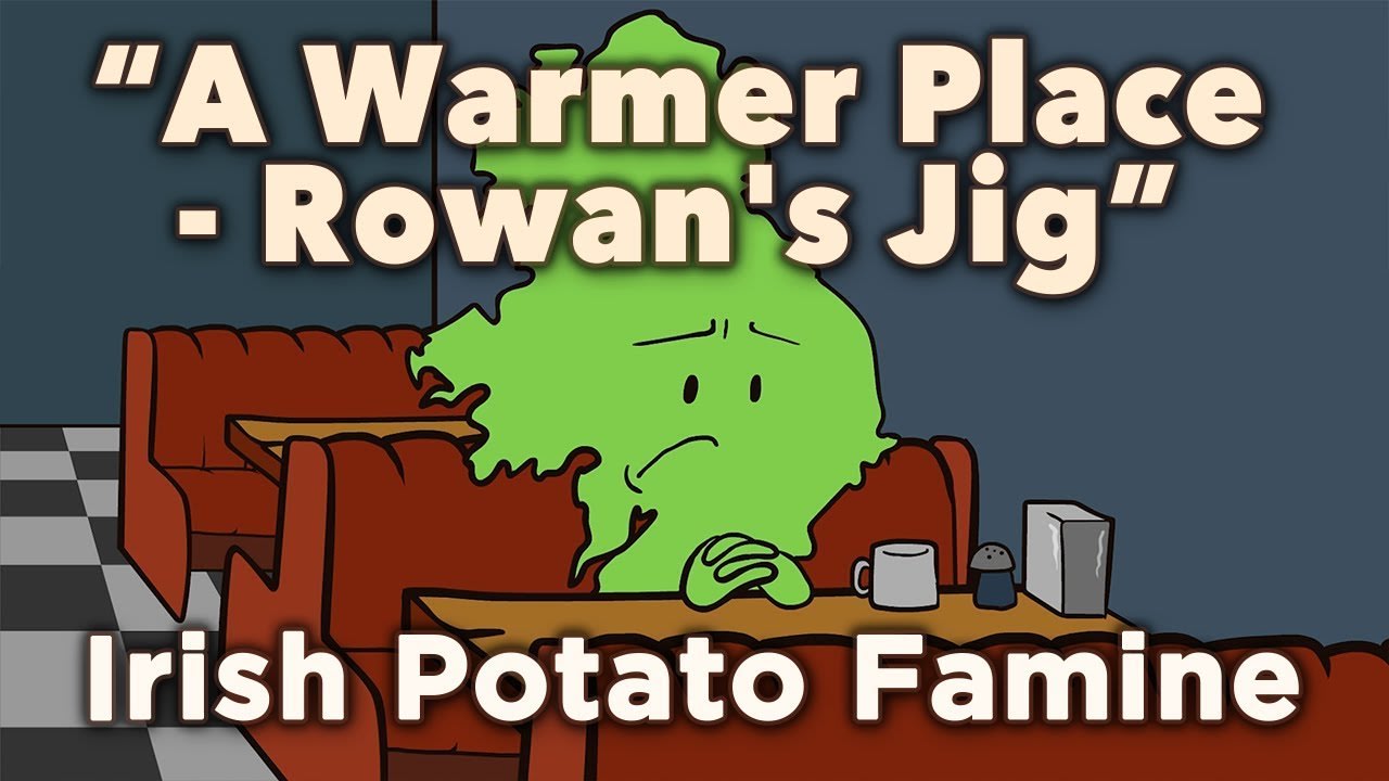 Irish Potato Famine: "A Warmer Place - Rowan's Jig" - Tiffany Román ...