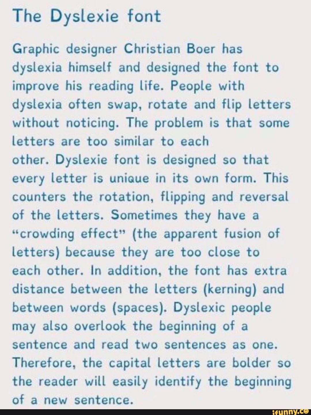 The Dyslexie font Graphic designer Christian Boer has dyslexia himself ...