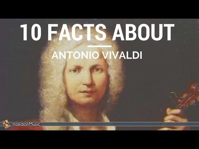 Vivaldi - 10 facts about Antonio Vivaldi | Classical Music History