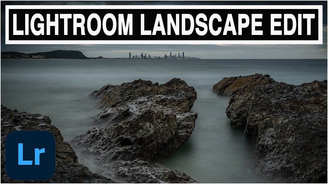 Landscape Photography editing with Lightroom - Photo Genius photography ...