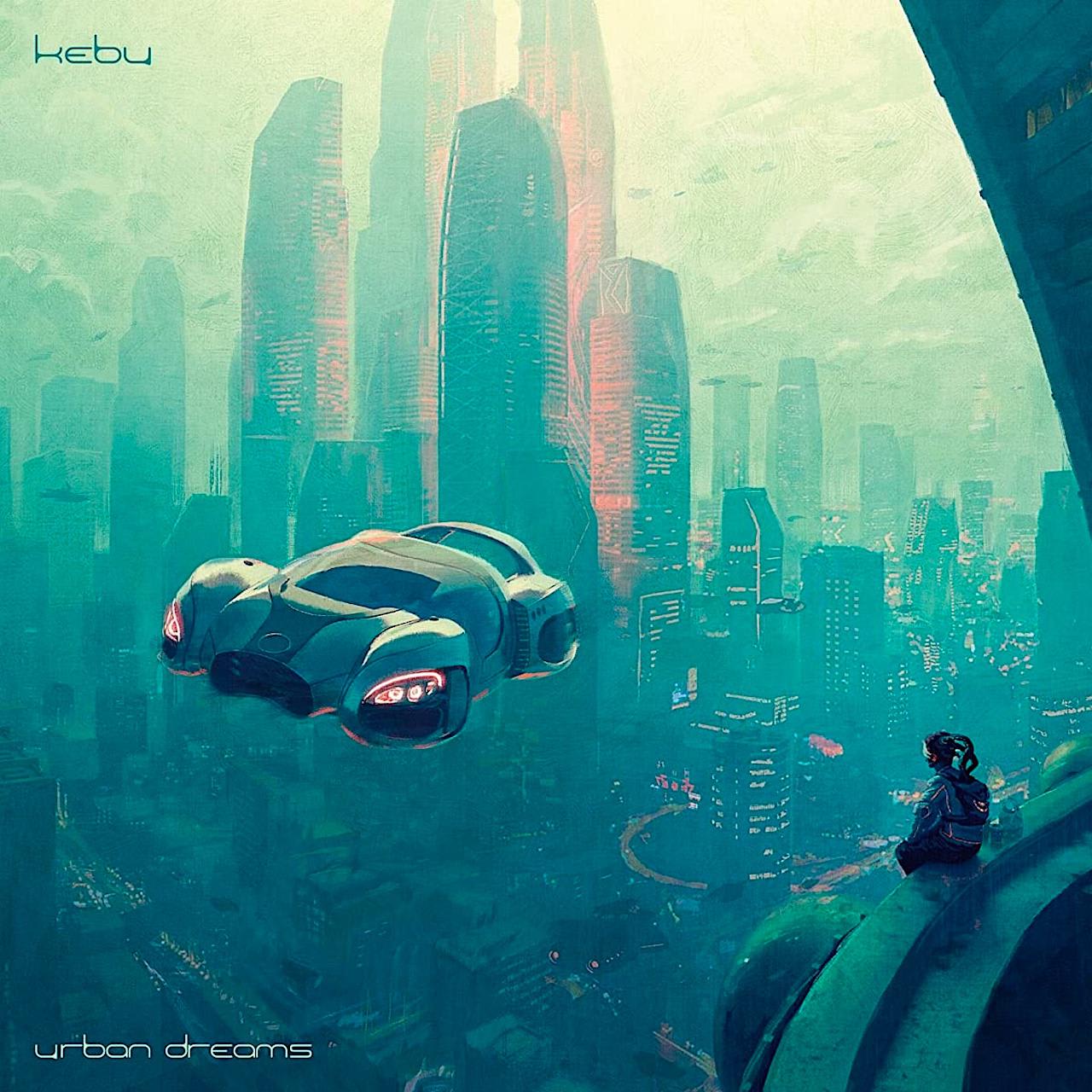 Kebu - Urban Dreams (2021)
