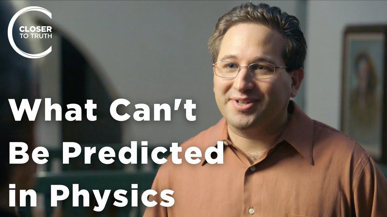 Scott Aaronson - What Can't Be Predicted in Physics
