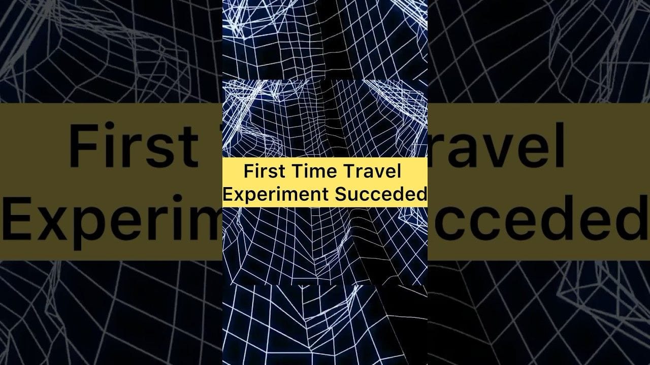 First Time Travel Experiment Succeeded