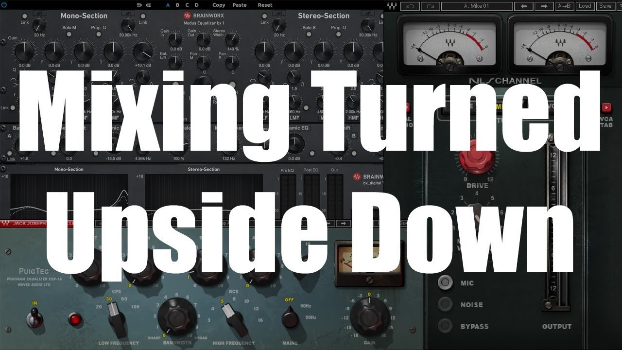 I Changed Everything! Mixing Turned Upside Down