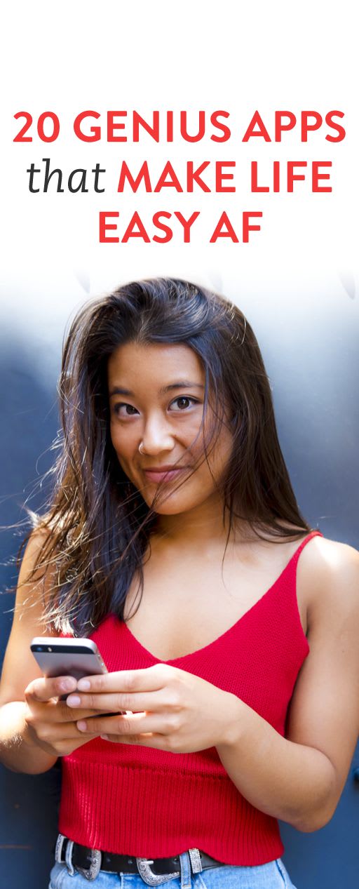 20 Genius Apps That Make Life Easy AF