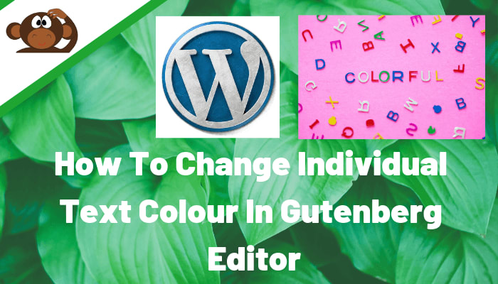 how-to-change-individual-text-colour-in-gutenberg-editor