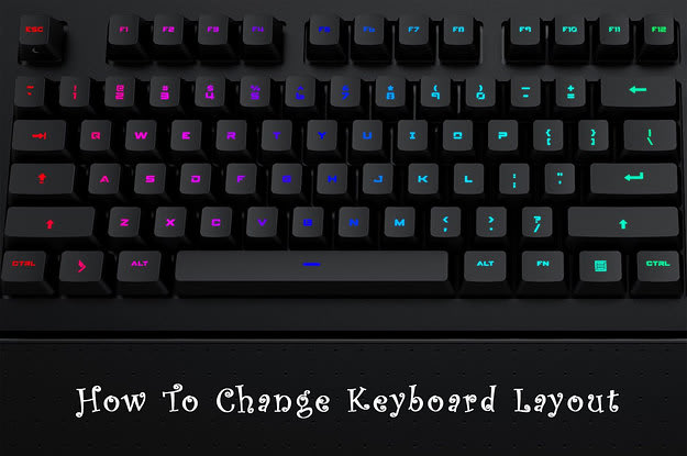 How To Change Keyboard Layout how-to-change-keyboard-layout